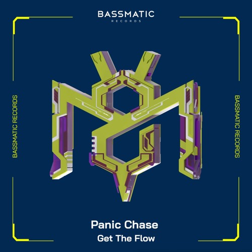 Stream Panic Chase - Get The Flow | Bassmatic Records by BASSMATIC ...