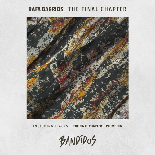 Stream Bandidos Music | Listen to Rafa Barrios - The final chapter ...