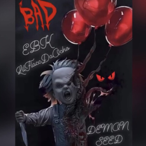 Stream EBK LilFlaccDaOcho - Demon Seed by ThaOne | Listen online for ...