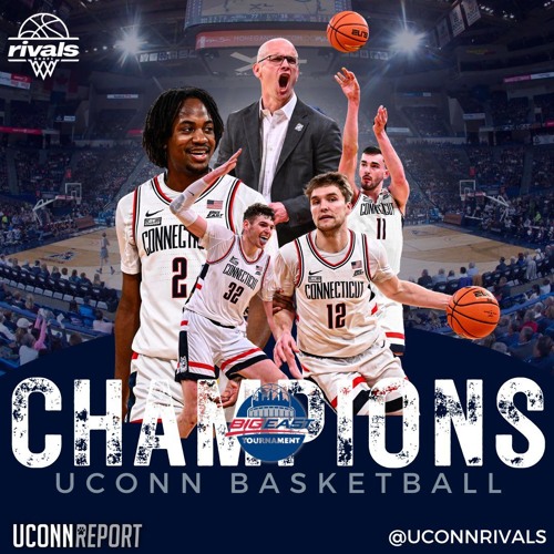 Stream Uconn BIG EAST Men’s Basketball Tournament 2024 Champions by ...