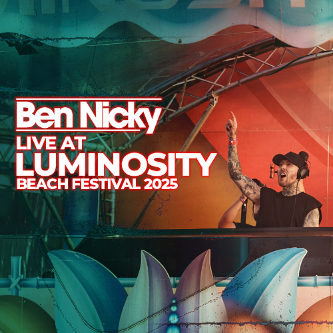 Stream Ben Nicky Live @ Luminosity Beach Festival 2025 by Ben Nicky ...