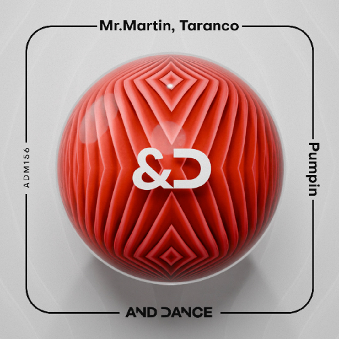 Stream Mr.Martin, Taranco - Pumpin (Original Mix) by And Dance | Listen ...