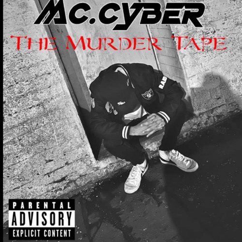 Stream MC.Cyber | Listen to The Murder Tape playlist online for free on ...