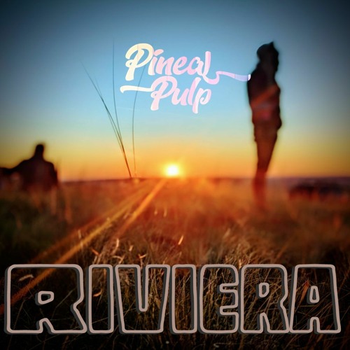 Stream Riviera (An Exploration Of House Music) by Pineal Pulp | Listen online for free on SoundCloud