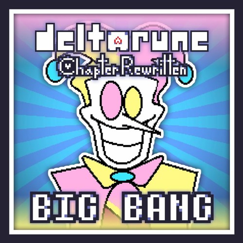 Stream [[BIG BANG]] (Cover) - Deltarune: Chapter Rewritten by pierre ...