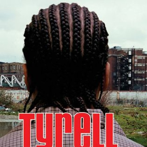 Stream *@ Tyrell Tyrell, #1 by Coe Booth by User 437562926 | Listen ...