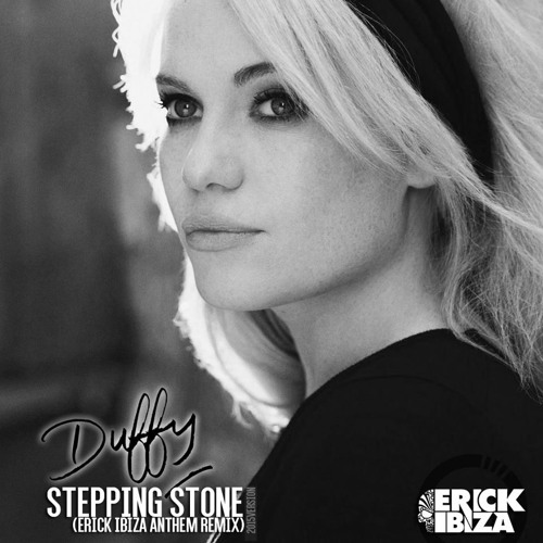 Stream Duffy - Stepping Stone (Erick Ibiza Anthem Mix) by MATCHIMO ...