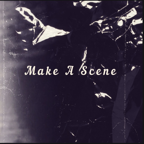 Stream MAKE A SCENE by DODIDODEX | Listen online for free on SoundCloud