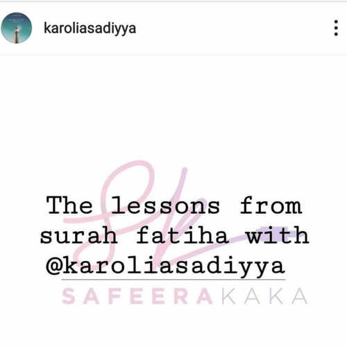 Stream 04-06-20 - The Lessons from Surah Fatiha - Apa Sadiyya Karolia ...