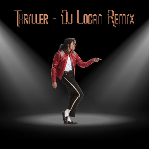Stream Michael Jackson - Thriller - DJ Logan Remix by DJ Logan | Listen ...