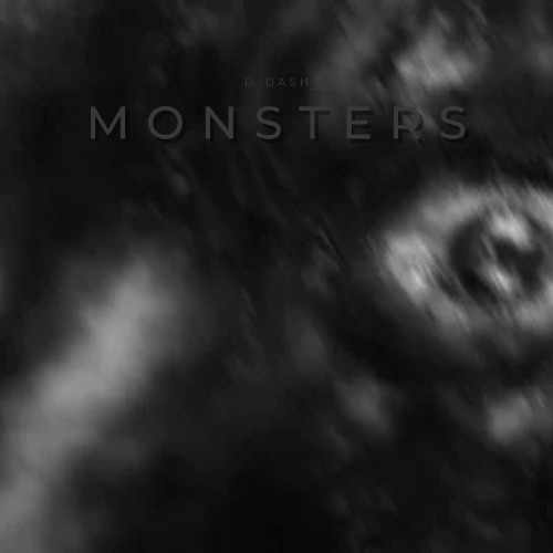 Stream Monsters by D-Dash | Listen online for free on SoundCloud