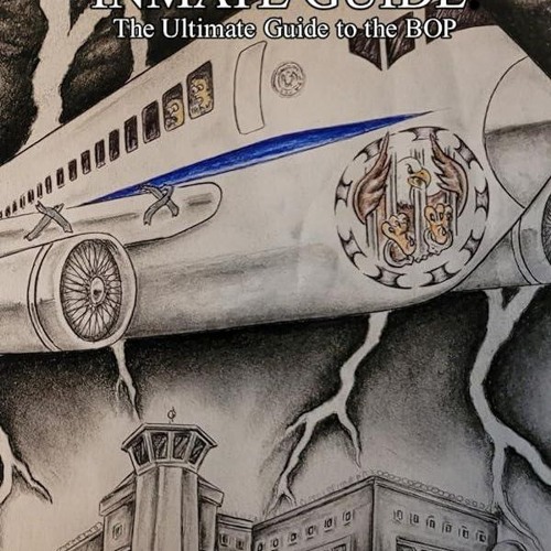 Stream ⚡Read🔥PDF Federal Inmate Guide: The Ultimate Guide to the BOP by ...