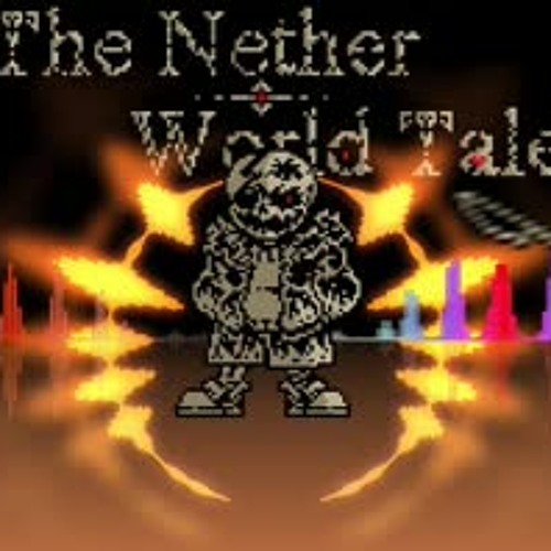 Stream The Nether World Tale Sans Apocalypse Theme by kokakola III ...