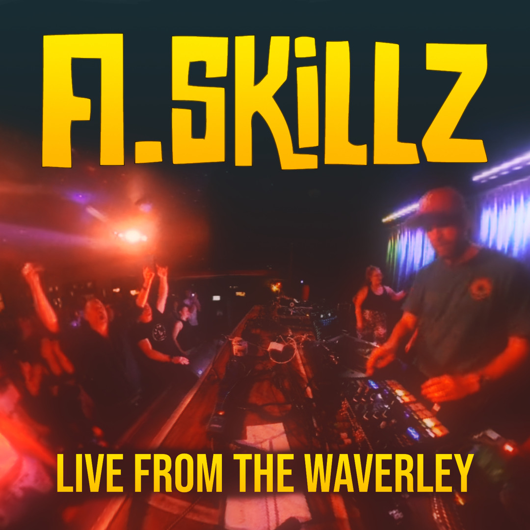 Stream A.Skillz - Live from the Waverley by A.Skillz | Listen online ...