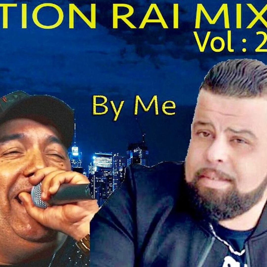 Stream Compilation Rai remix 2021/2022 🔥V:2 (By Me) أحلى أغاني الراي ...