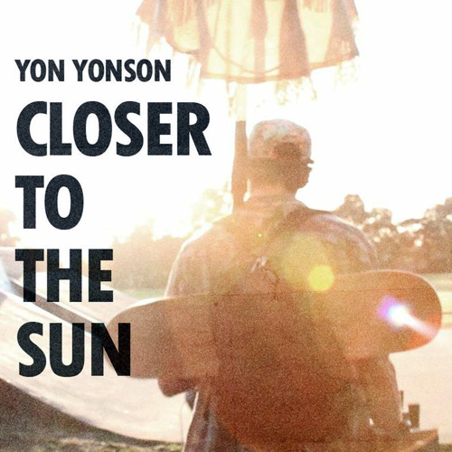 Stream Closer To The Sun by Yon Yonson | Listen online for free on ...