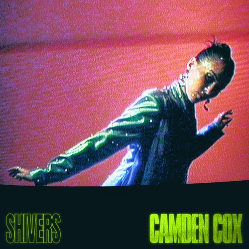 Stream Shivers by Camden Cox | Listen online for free on SoundCloud