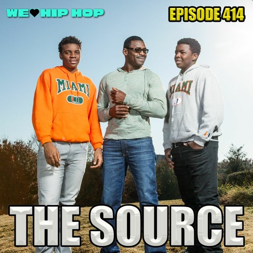Stream episode Episode 414 | The Source | We Love Hip Hop Podcast by We ...