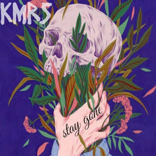 Stream stay gone by KMRS | Listen online for free on SoundCloud