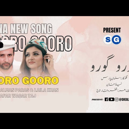 Stream Gooro Gooro Shina Pashto Song - Vocal Salman Paras Laila Khan - Lyrics Zafar Waqar Taj ...