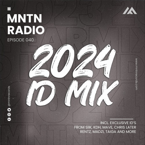 MNTN - MNTN Radio #040 (2024 ID Mix) 2023-12-04