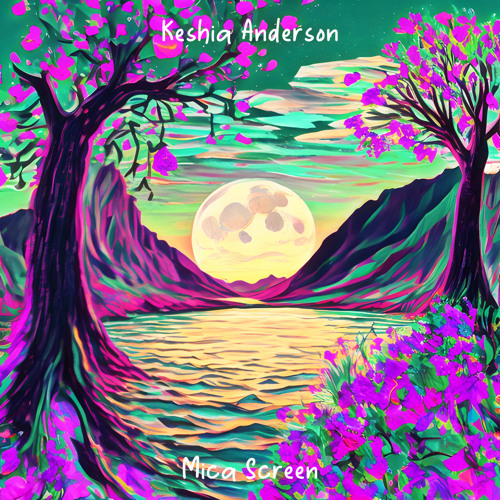Stream Mica Screen by Keshia Anderson | Listen online for free on ...