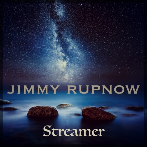 Stream Streamer by Jimmy Rupnow | Listen online for free on SoundCloud