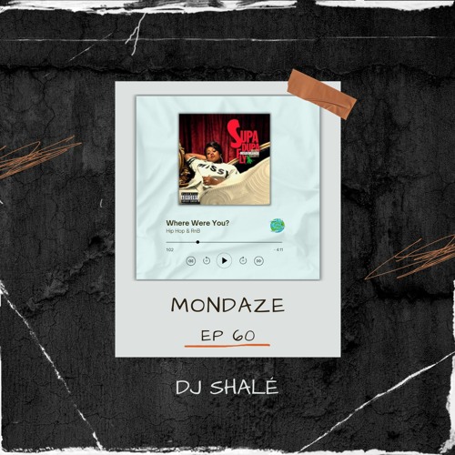 Stream Jay Shalé - Mondaze Ep 60 by Jay Shalé | Listen online for free ...