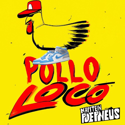 Stream Pollo Loco By Kapitein Poepneus Listen Online For Free On
