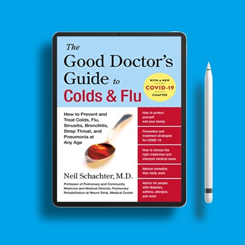 Stream The Good Doctor's Guide to Colds and Flu [Updated Edition]: How ...