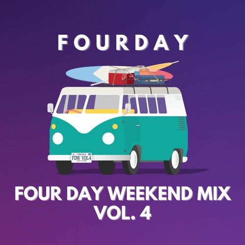 Four Day Weekend Mix - Volume 4 - Listen to music