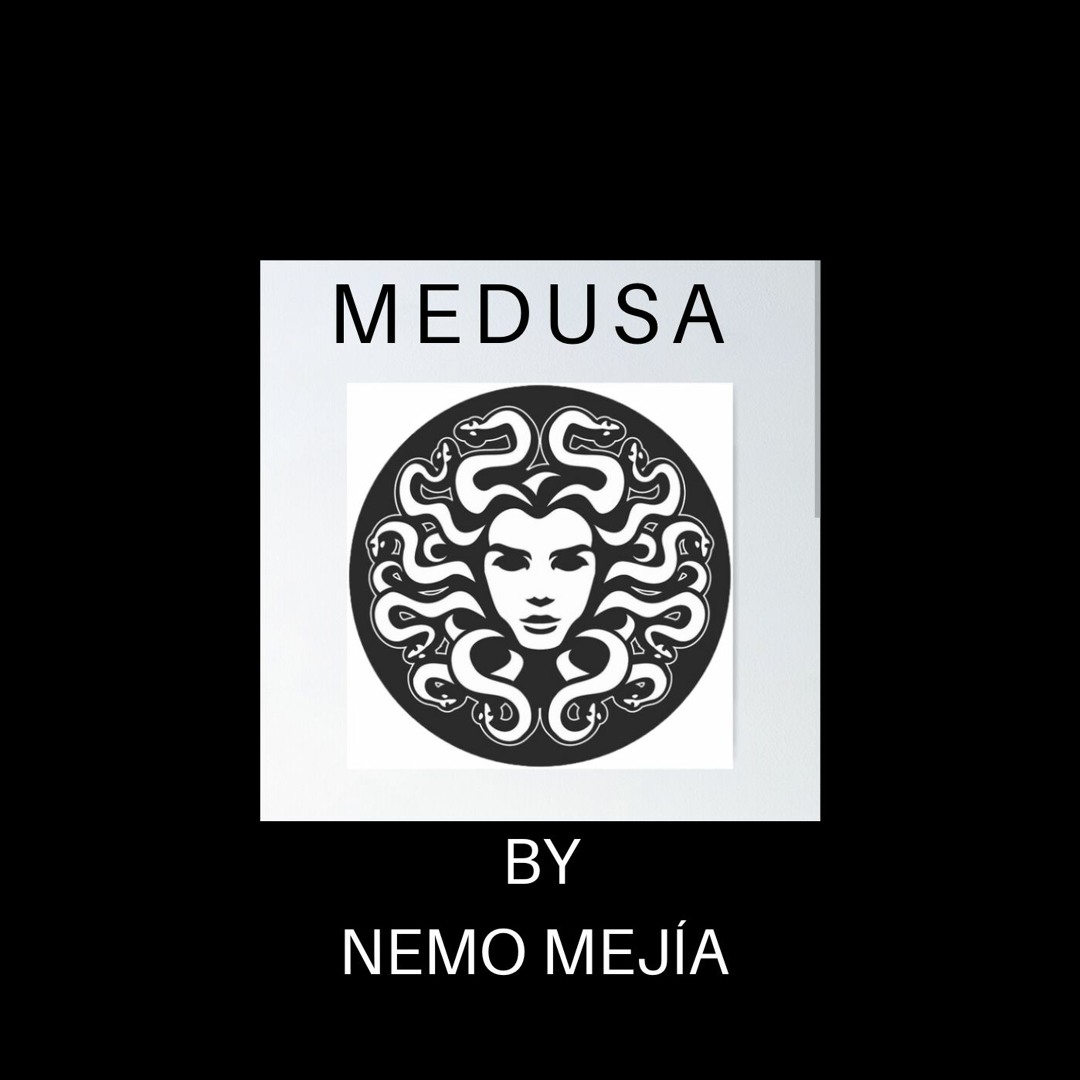 Stream MEDUSA BY NEMO MEJIA VERSION SHORT by NEMOCALICO | Listen online ...