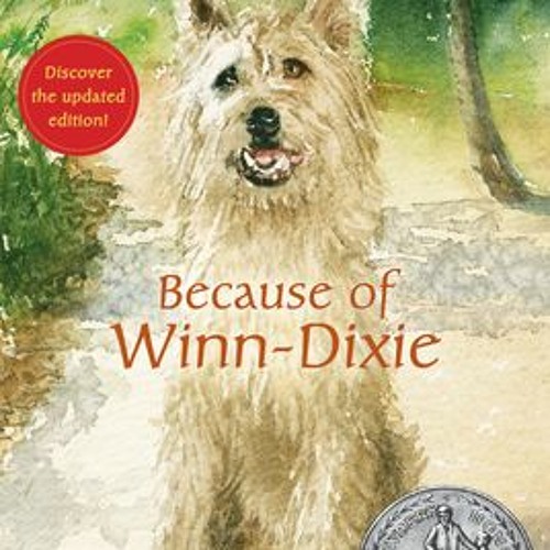 Stream episode (Ebook pdf) Because of Winn-Dixie (Download) by Manuela ... Stream episode (Ebook pdf) Because of Winn-Dixie (Download) by Manuela ...