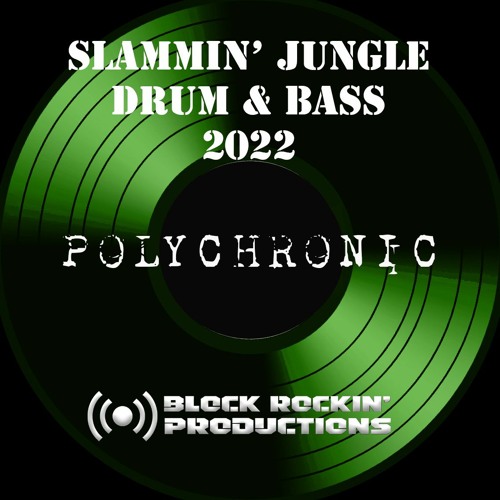 Stream SLAMMIN' JUNGLE DRUM & BASS by POLYCHRONIC | Listen online for ...