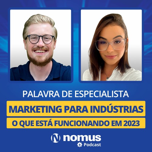 Stream episode Palavra de Especialista #23 - Marketing para indústrias: o que está funcionando ...