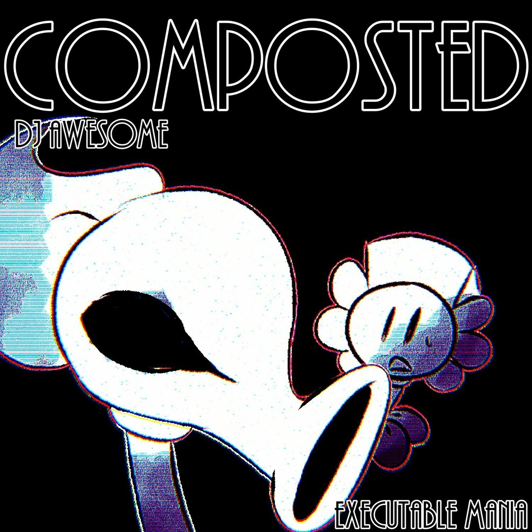 Stream Composted - FNF EXEcutable: Mania OST by DJ Awesome | Listen ...