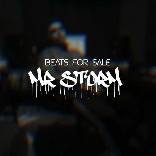 Stream Mr Storm | Listen to BEATS FOR SALE 2023 playlist online for ...
