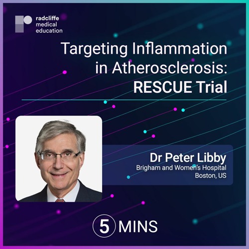 Stream episode Targeting Inflammation in Atherosclerosis: RESCUE Trial ...