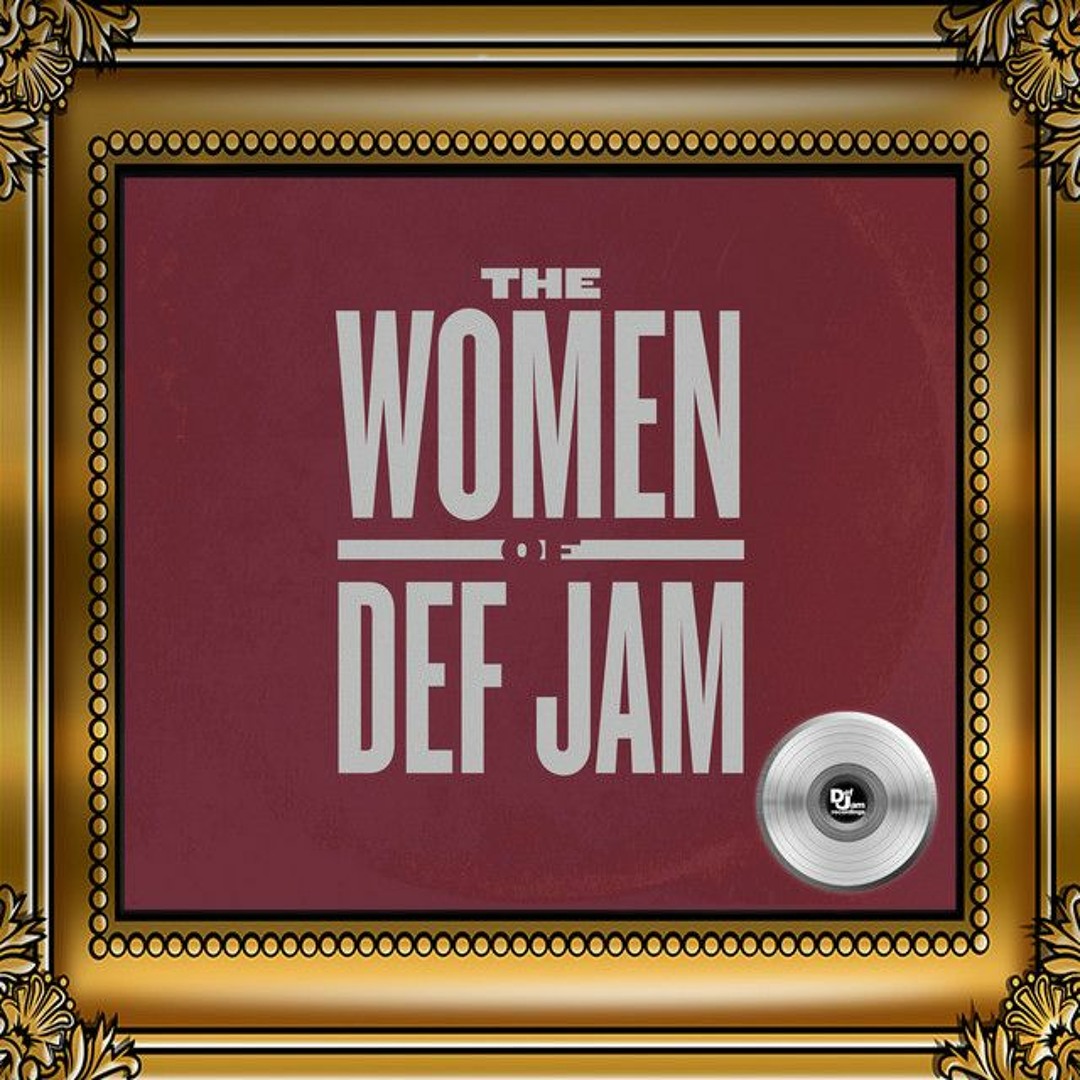 Stream Def Jam Recordings | Listen to The Women of Def Jam playlist ...