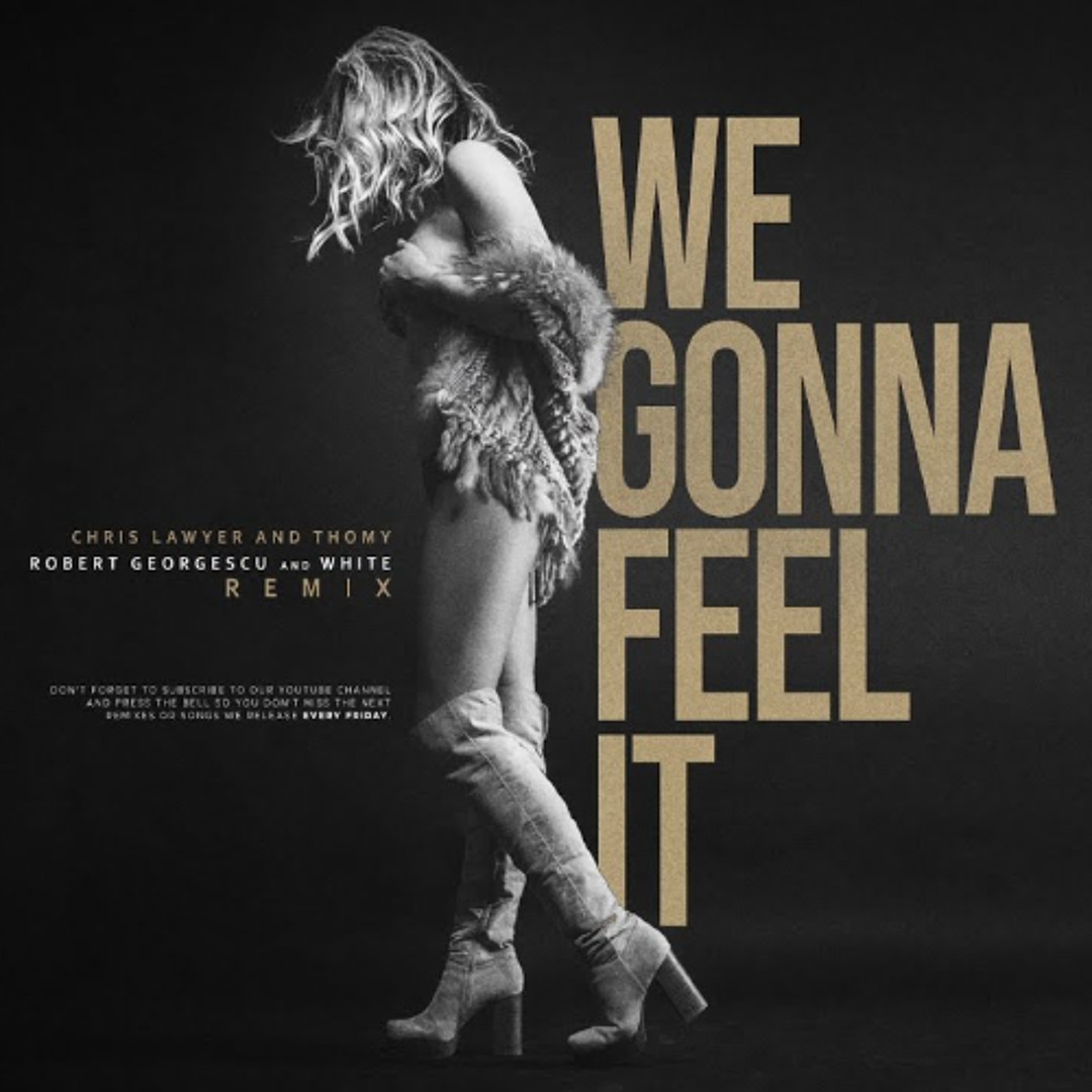 Stream Chris Lawyer and Thomy- We Gonna Feel It (Robert Georgescu and ...