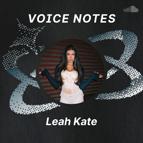 Stream Voice Notes: Leah Kate on "10 Things" by SoundCloud Stories ...