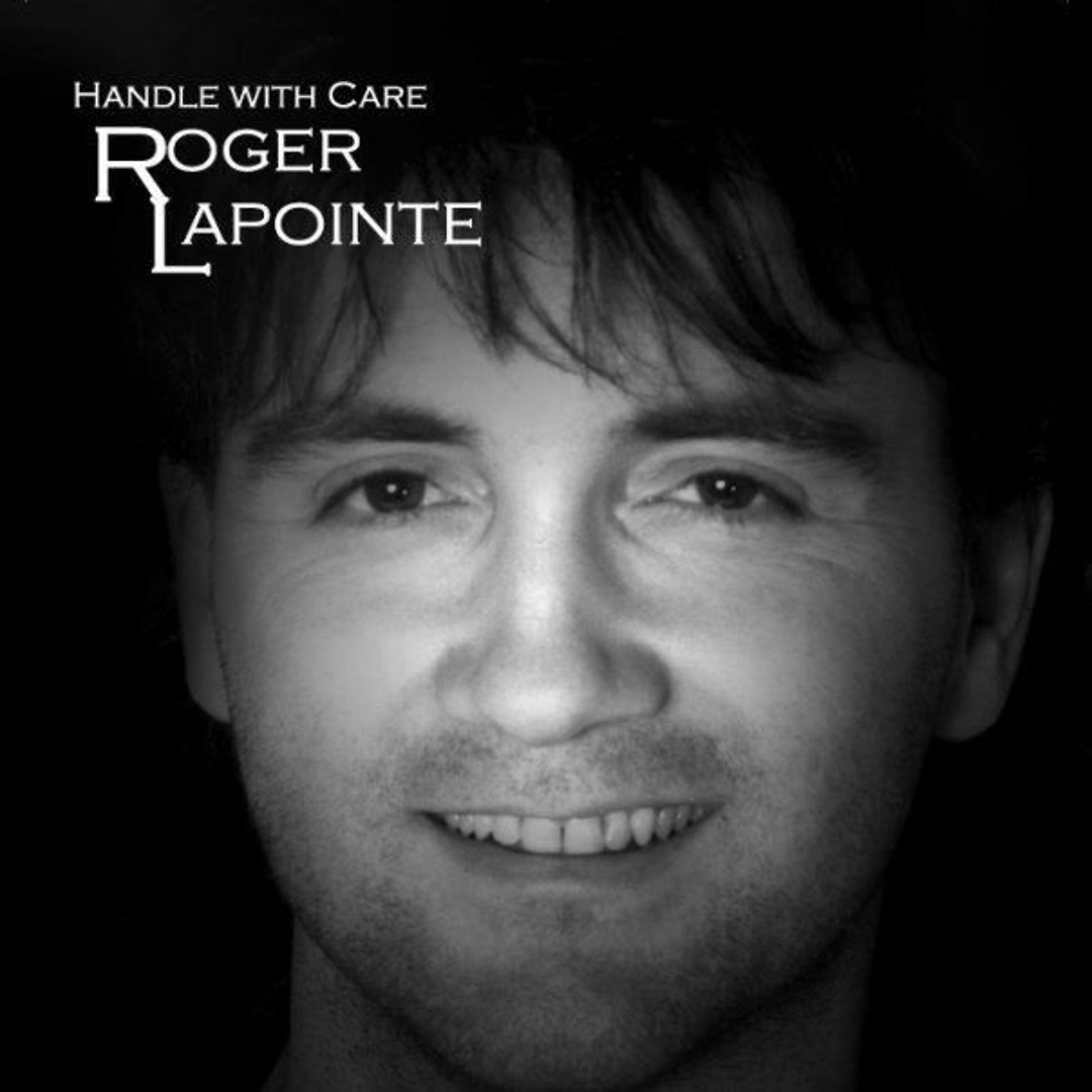 Stream Rogerlapointe007 | Listen to Roger Lapointe - Handle With Care ...