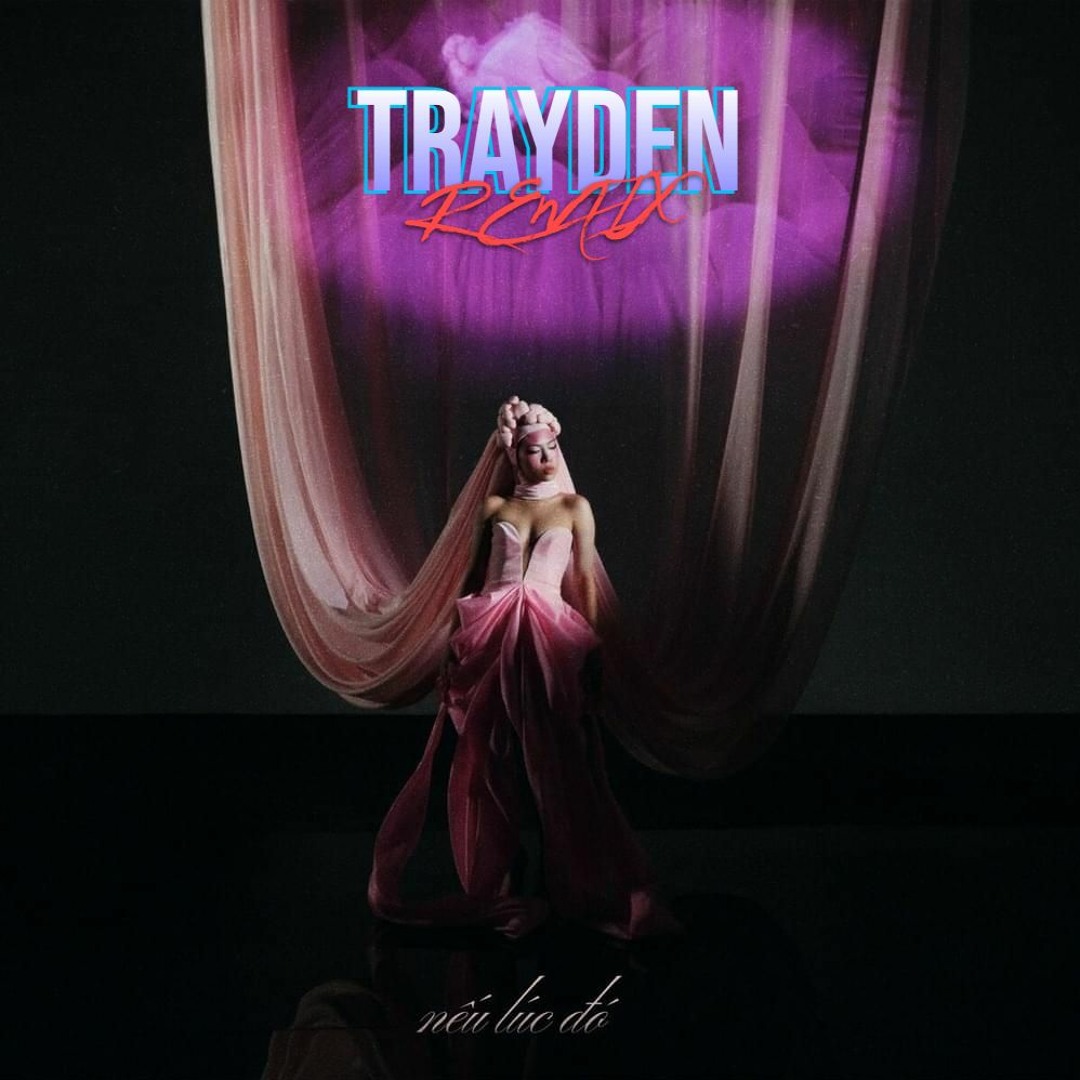 Stream TRAYDEN - NEU LUC DO by. TLINH (RMX) by Trayden® | Listen online ...