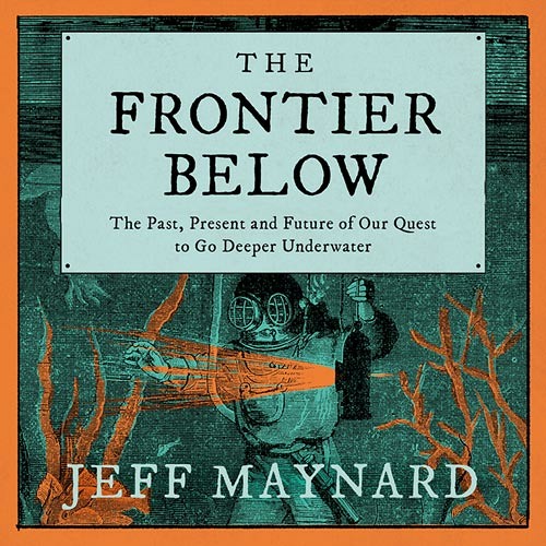 Stream The Frontier Below: The Past, Present and Future of Our Quest to ...