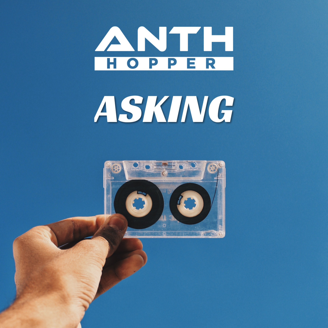 Stream ANTH HOPPER - ASKING (PROMO) by Anth Hopper | Listen online for free on SoundCloud