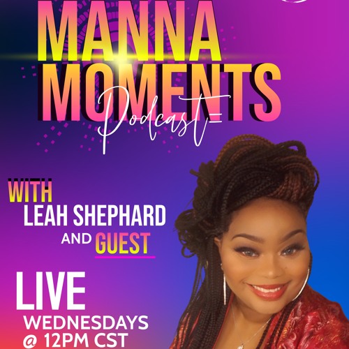 Stream Leah Shephard Ministries | Listen to Manna Moments playlist ...