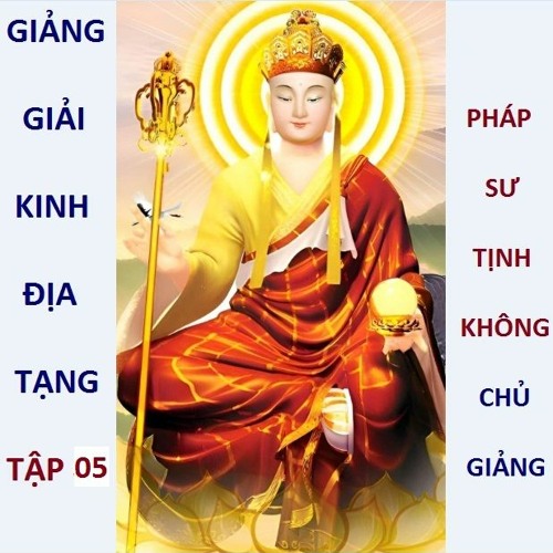 Stream KINH ĐỊA TẠNG BỒ TÁT BỔN NGUYỆN 05 by KINH DIA TANG BO TAT BON ...