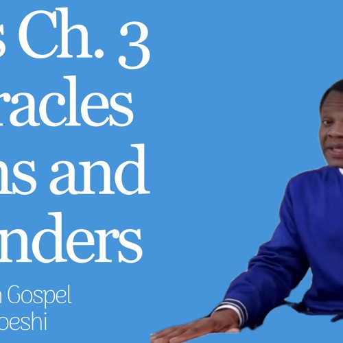 Stream Acts Chapter 3 Miracles, Signs and Wonders by Kyrian Uzoeshi by ...