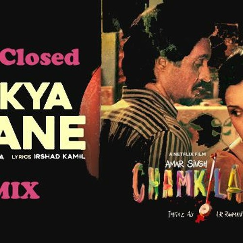 Stream Tu Kya Jaane - Khayal | Amar Singh Chamkila | A.R.Rahman ... Stream Tu Kya Jaane - Khayal | Amar Singh Chamkila | A.R.Rahman ...