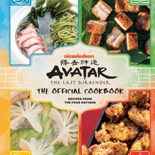 Stream Avatar: The Last Airbender: The Official Cookbook: Recipes from ...